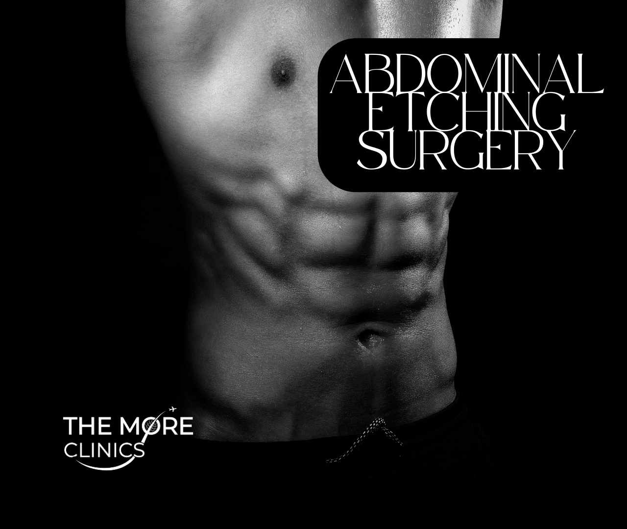 Abdominal Etching Turkey, Cost, Before and After